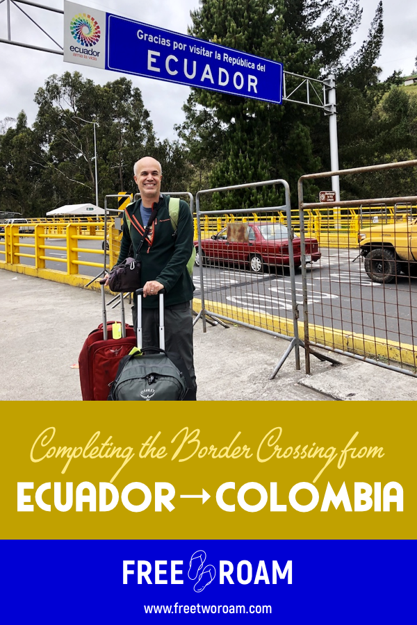 colombia-border-crossing-pin - Free Two Roam